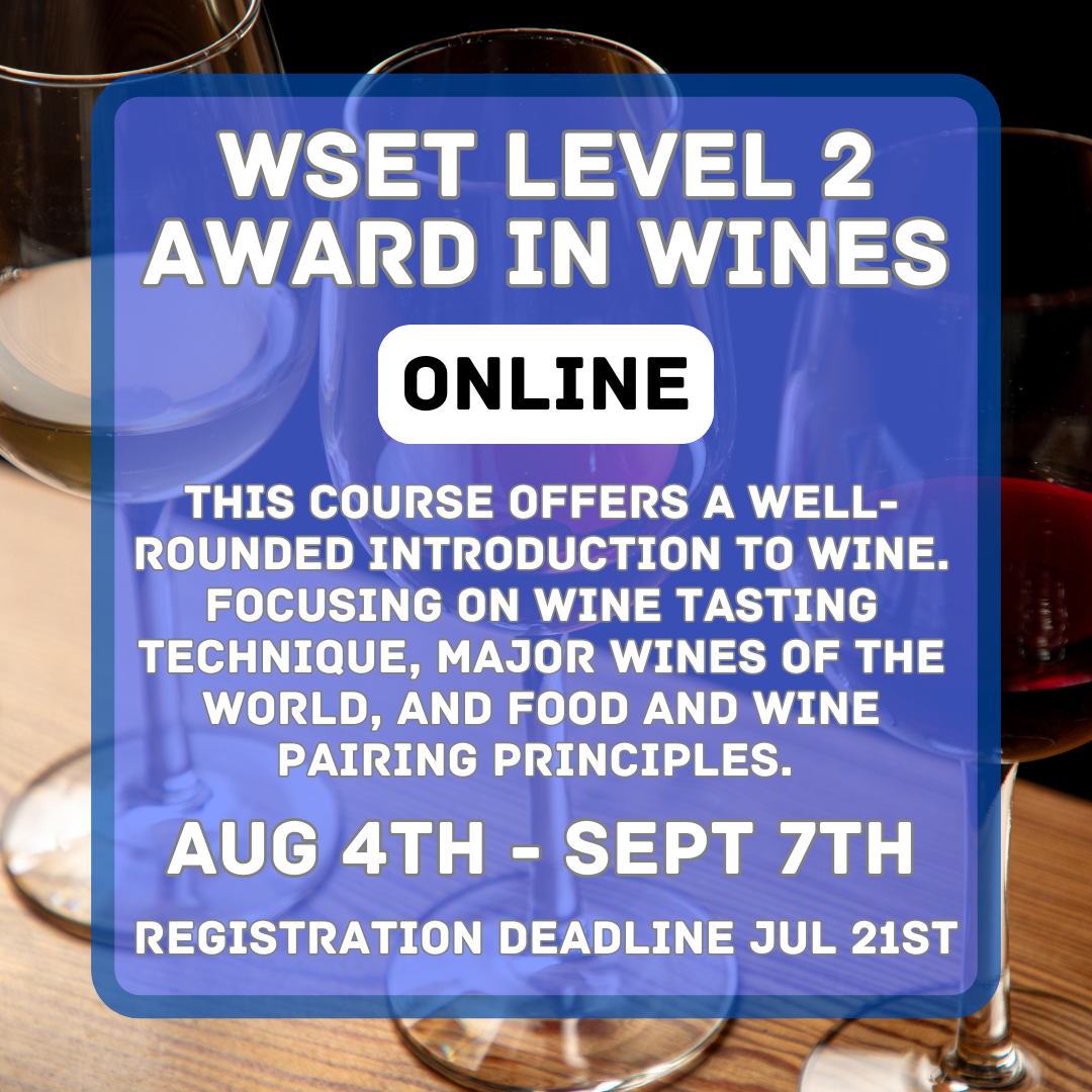 WSET Level 2 Award in Wines **Online** Aug. 4th - Sept. 7th | Wine Educate