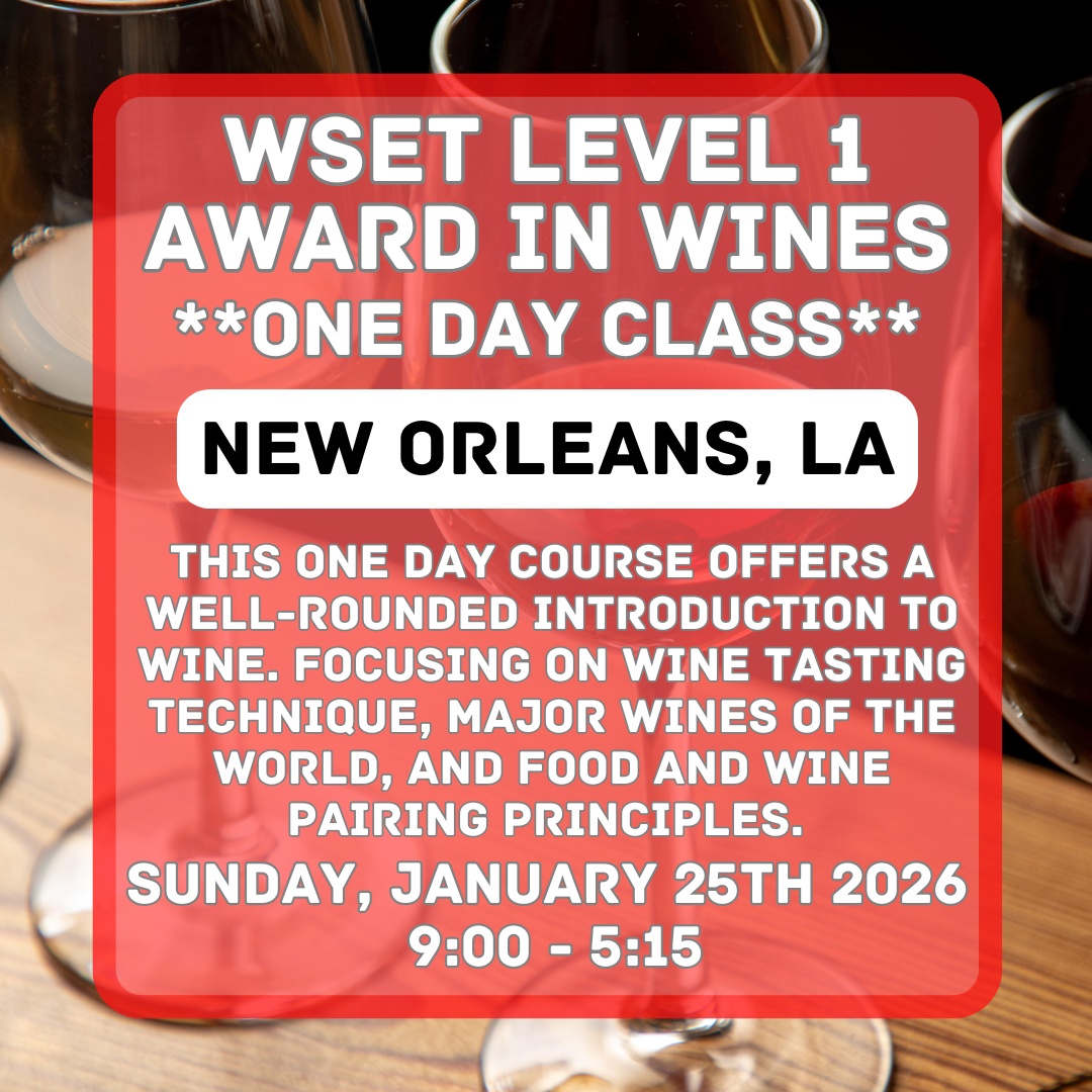 WSET Level 1 Award in Wines **One Day Class** January 25th, 2026 | The Independent Caveau NOLA